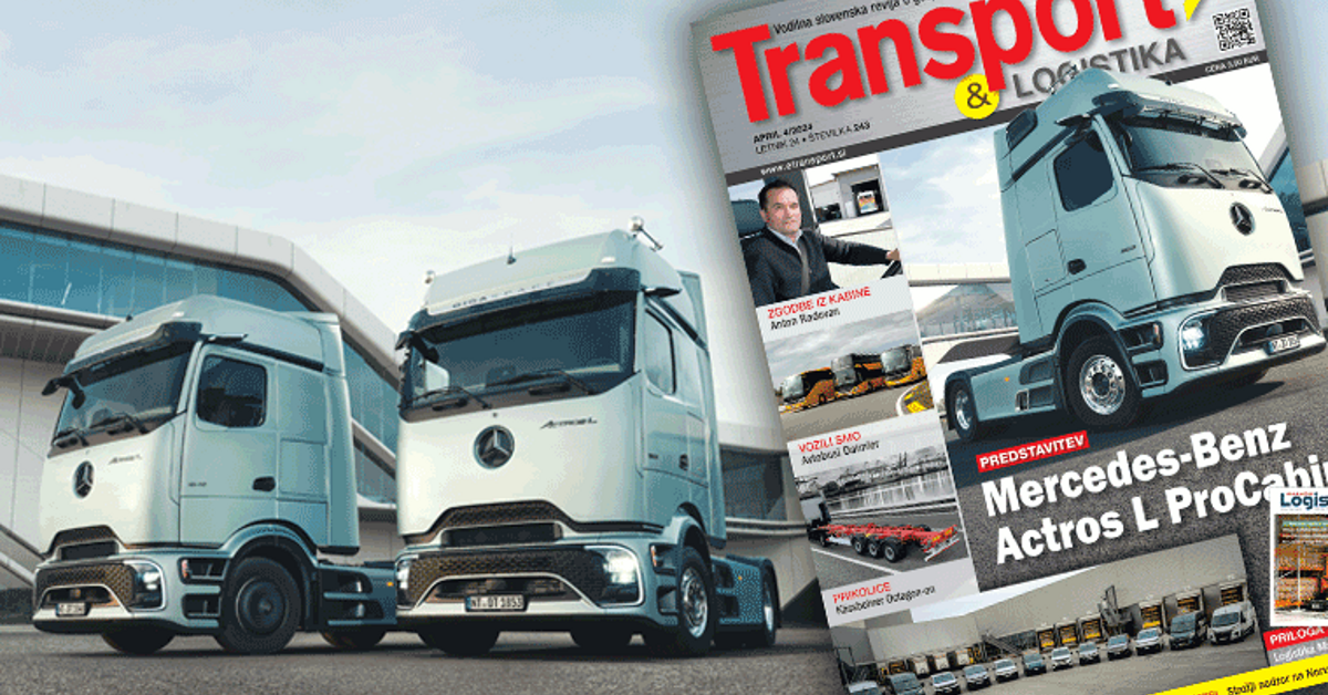 Izšla je aprilska številka revije Transport & Logistika | Transport in ...
